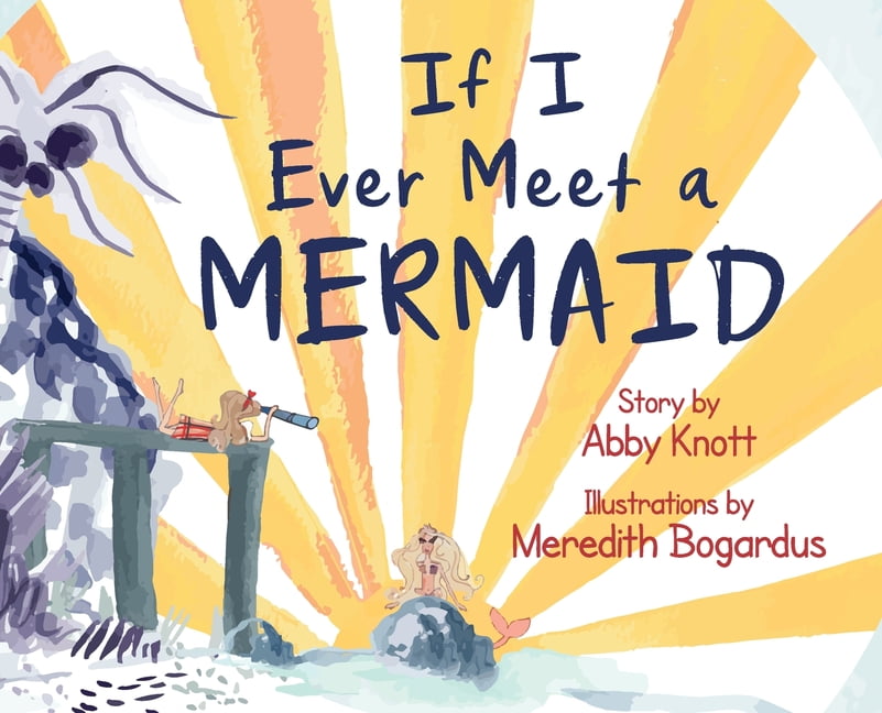 If I Ever Meet a Mermaid, (Hardcover) - Walmart.com