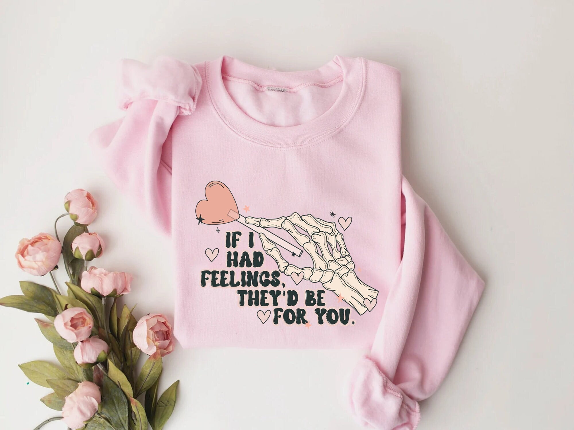 If I Had Feelings They'd Be For You T-Shirt, Skeleton Hands Shirt ...