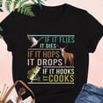 If It Flies It Dies Funny Hunting And Fishing Shirt Fisher Hunter Dad ...