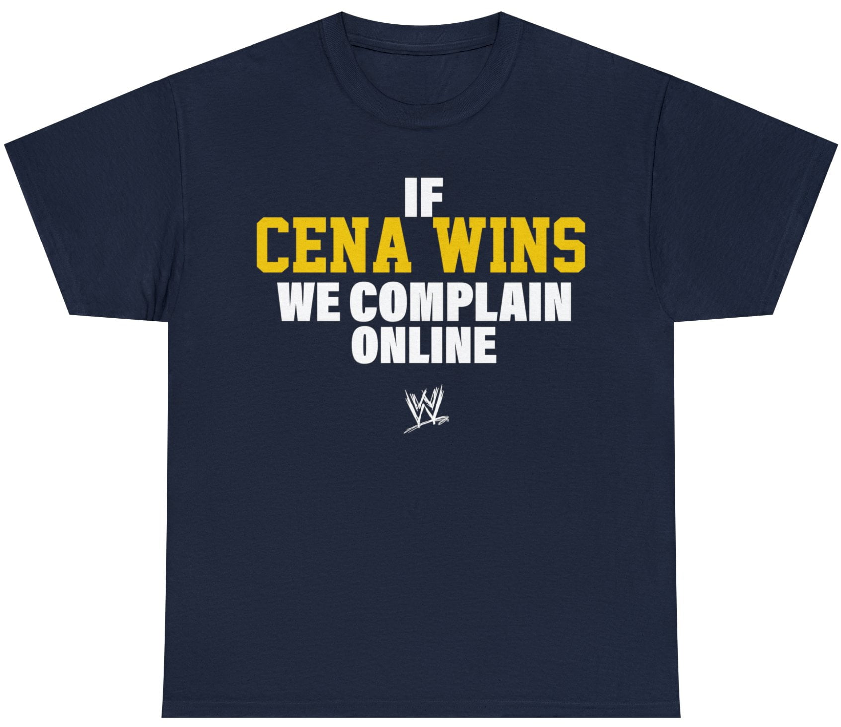 If John Cena Wins We Complain Online WWE Riot T-shirt - Walmart.com