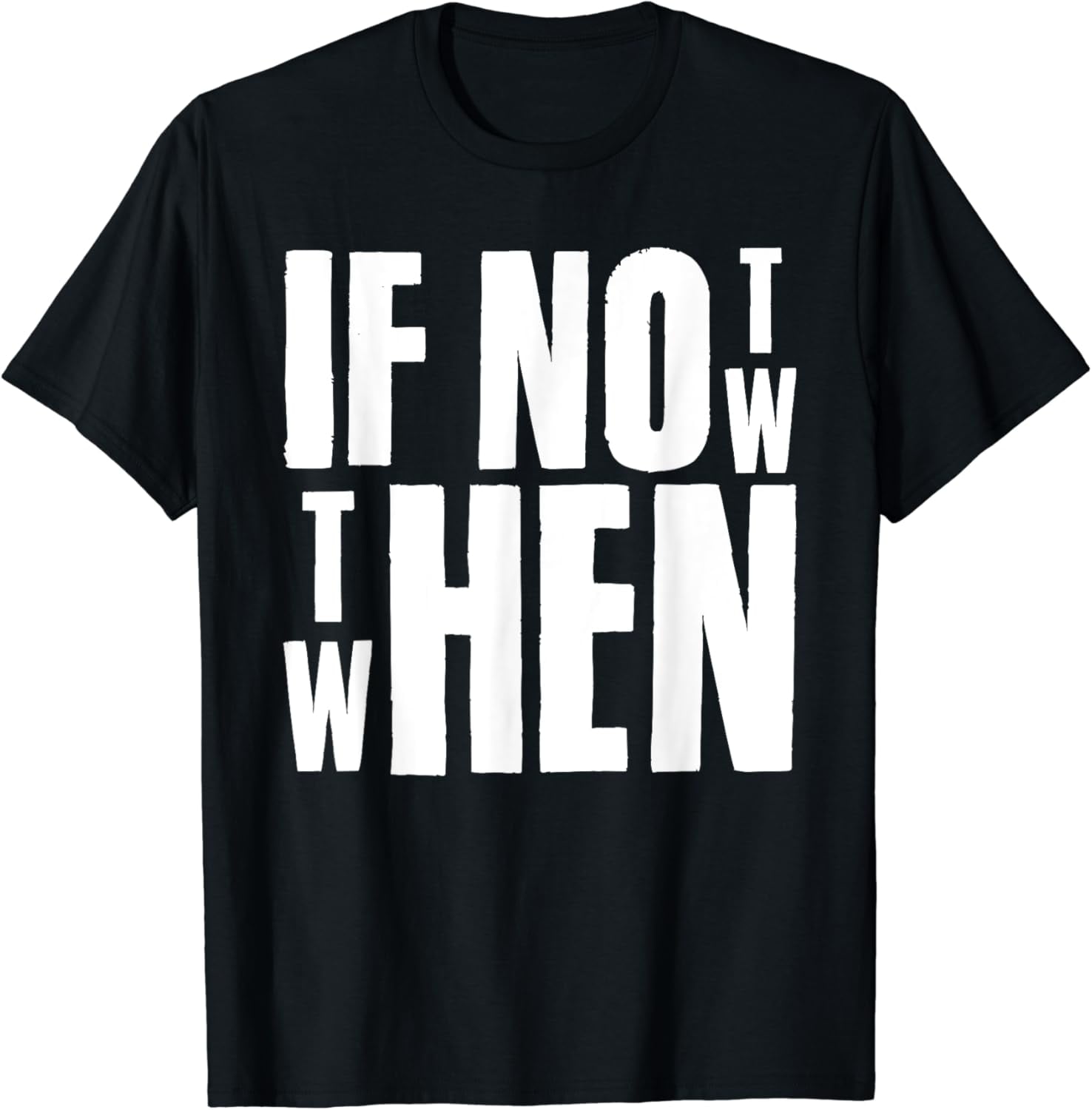 If Not Now Then When Motivation Quotes for Dreamers Funny Creative ...