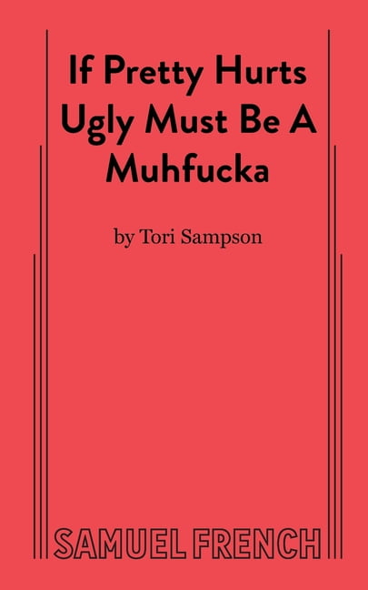 If Pretty Hurts Ugly Must Be a Muhfucka, (Paperback) - Walmart Business ...