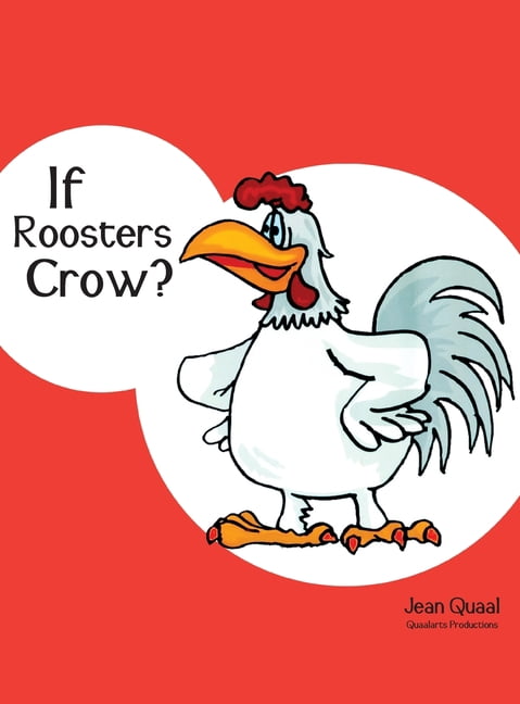 If Roosters Crow?, (Hardcover) - Walmart.com