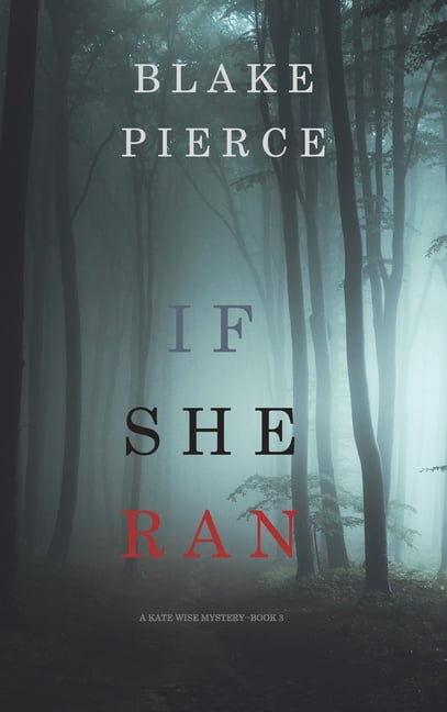 If She Ran (A Kate Wise Mystery-Book 3), (Hardcover) - Walmart.com