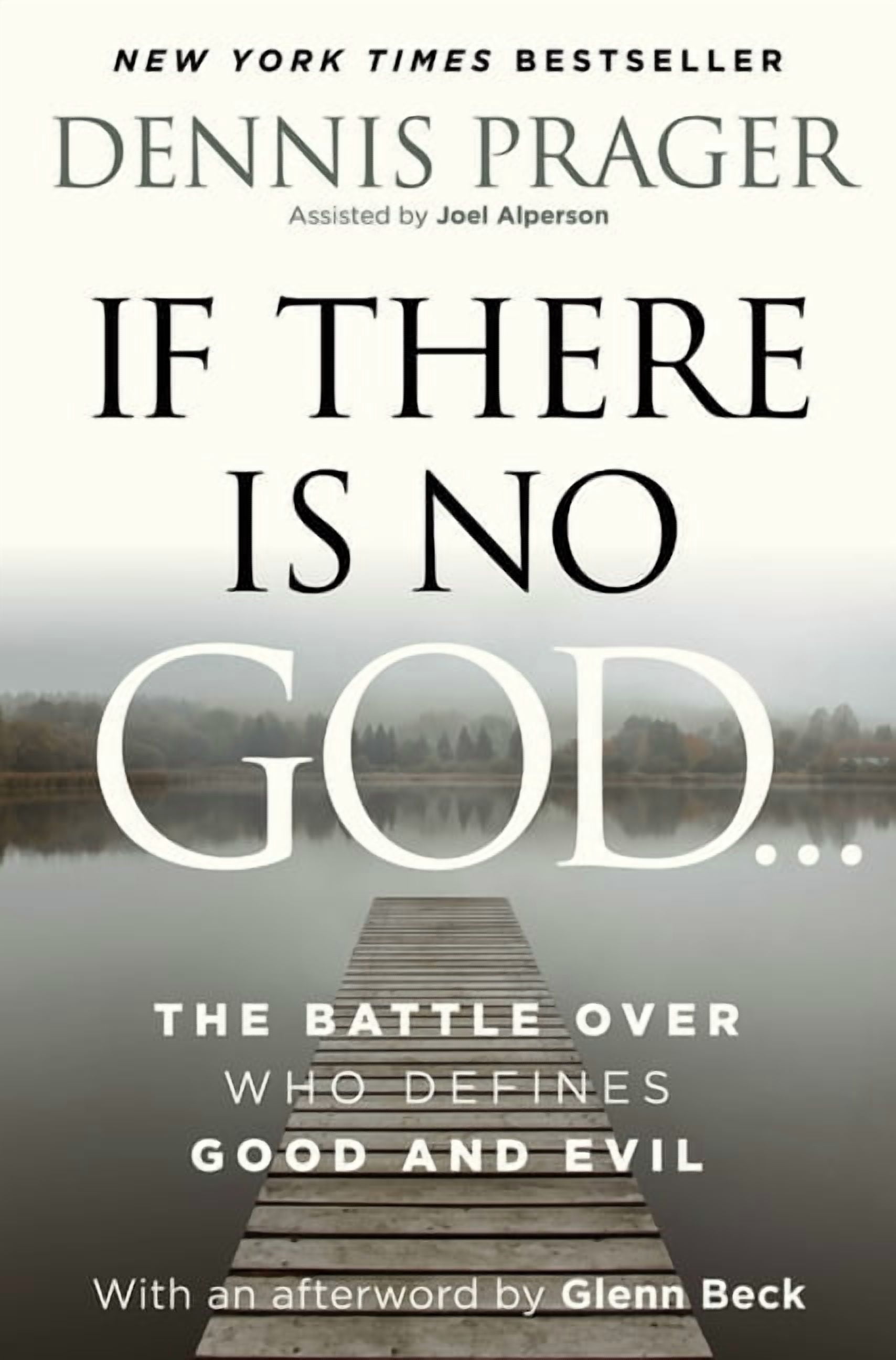 If There Is No God: The Battle Over Who Defines Good and Evil ...
