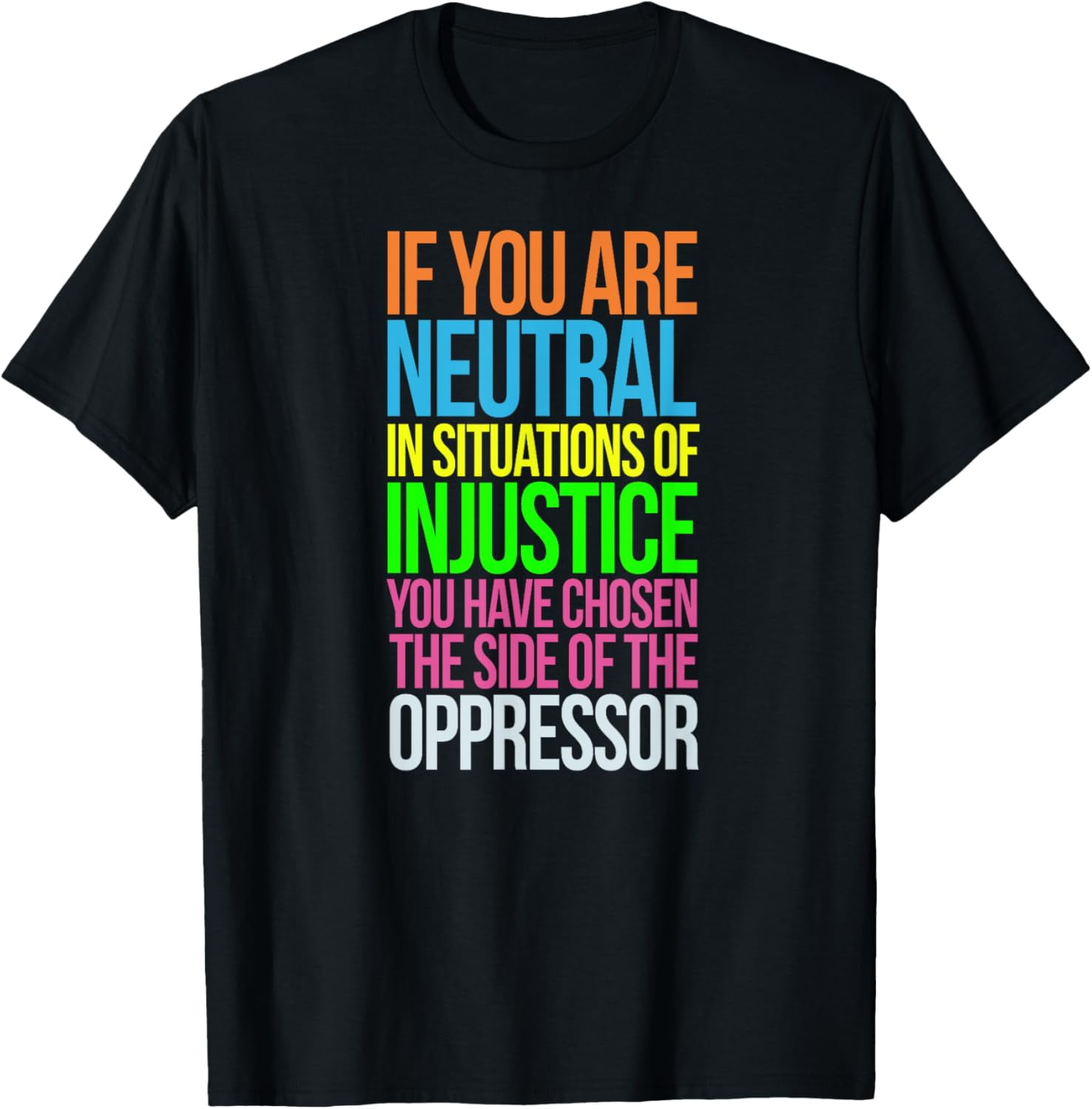 If You Are Neutral in Situations TShirt Refugee Equality Top mens t ...