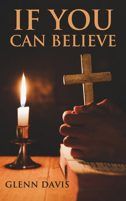 If You Can Believe, (Hardcover) - Walmart.com