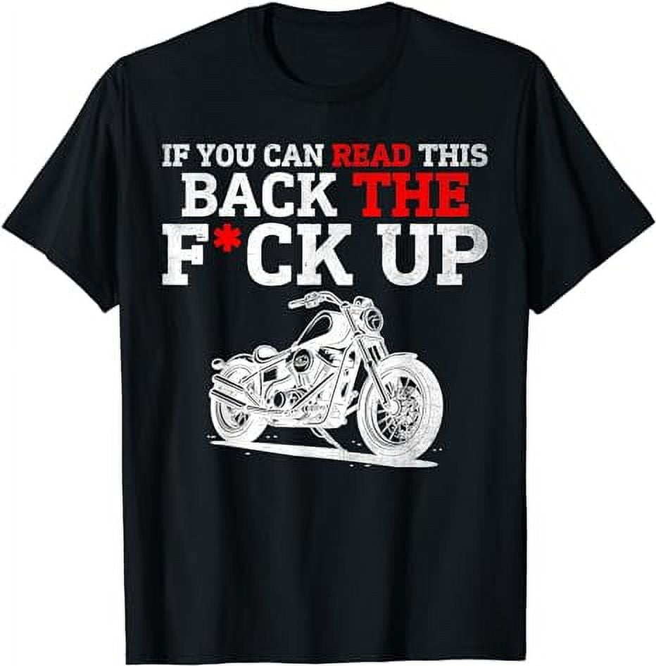 If You Can Read This Back Motorcycle Rider T-Shirt - Walmart.com