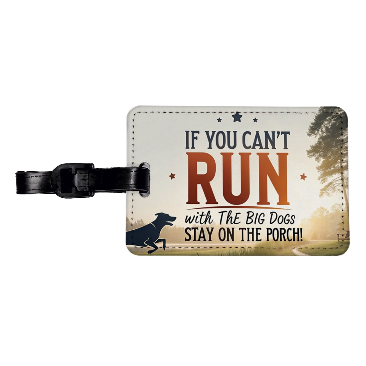 If You Can't Run With The Big Dogs Running Park Trail Faux Leather ...