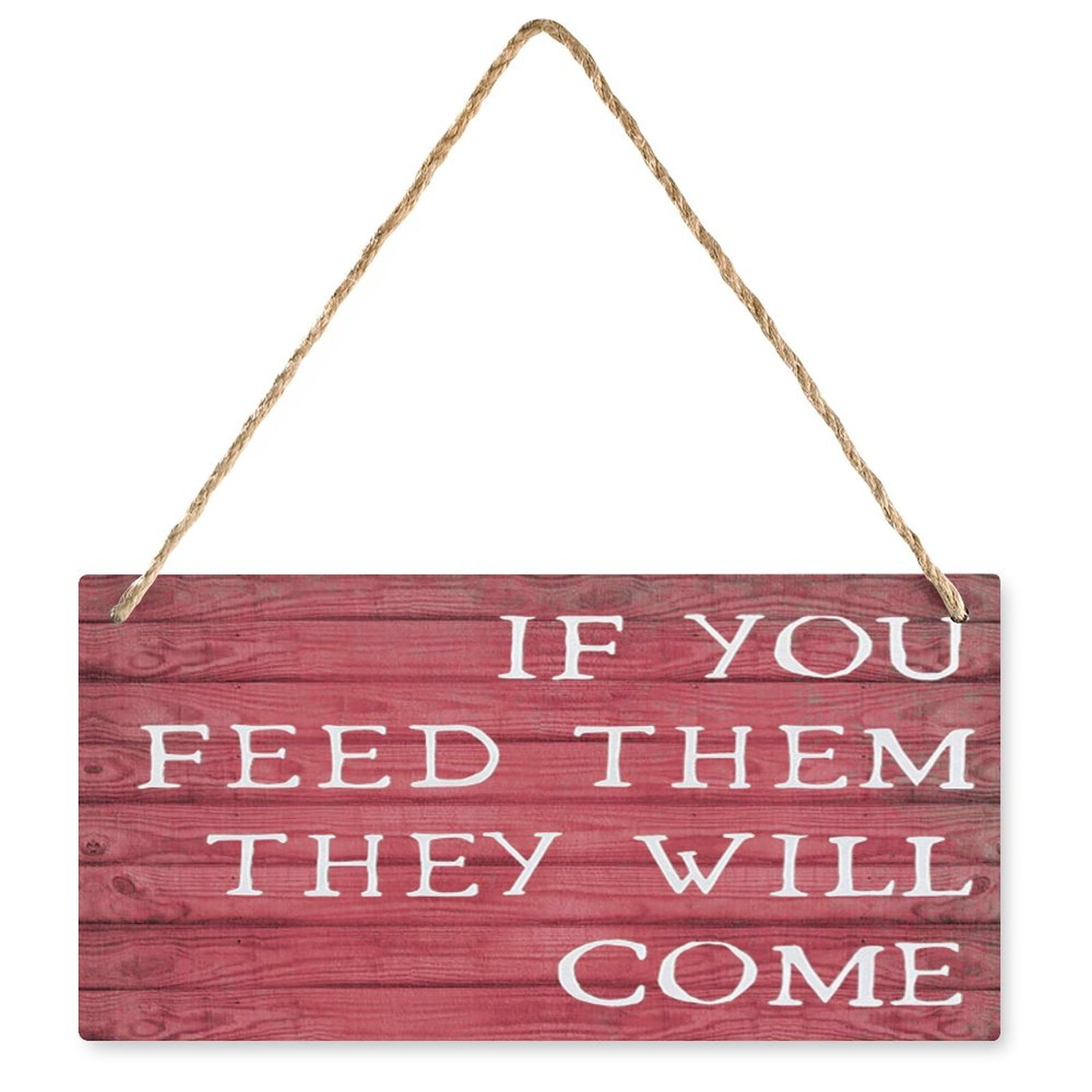 If You Feed Them They Will Come Wood Sign Kitchen Decor Sign Rustic ...