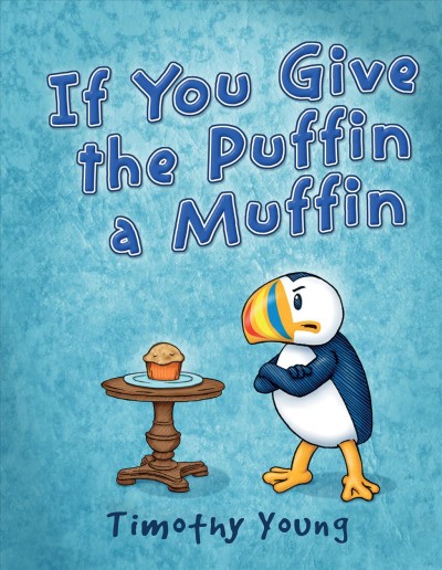 If You Give the Puffin a Muffin (Hardcover) - Walmart.com