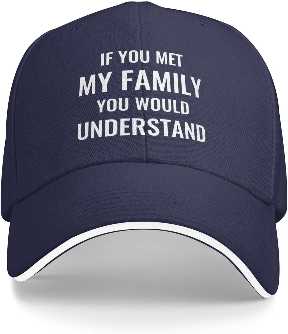 If You Met My Family You'd Understand Hats Sandwich Cap Adjustable ...