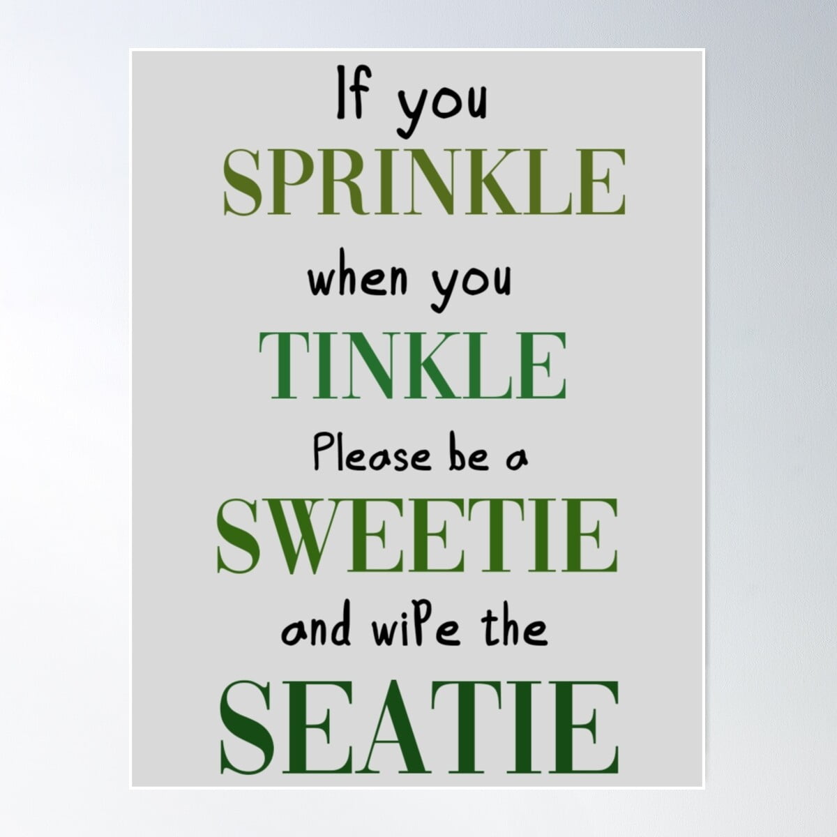 If You Sprinkle When You Tinkle Sign Poster Wall Art, Modern Wall Decor ...