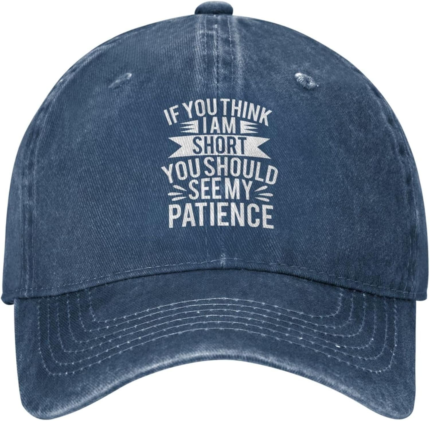 If You Think I Am Short You Should See My Patience Hat Men Dad Hat Cute ...