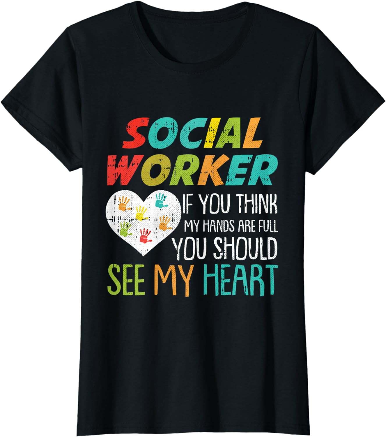 If You Think My Hands Are Full Social Worker Cool MSW LCSW T-Shirt ...