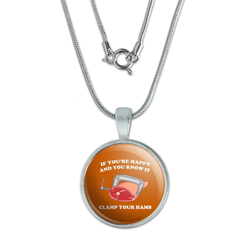 If You're Happy and You Know It Clamp Your Hams Clap Hands Funny Humor ...