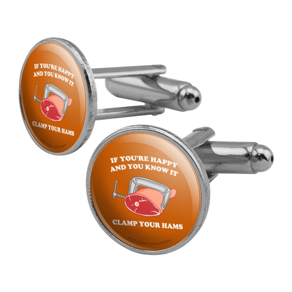 If You're Happy and You Know It Clamp Your Hams Clap Hands Funny Humor ...