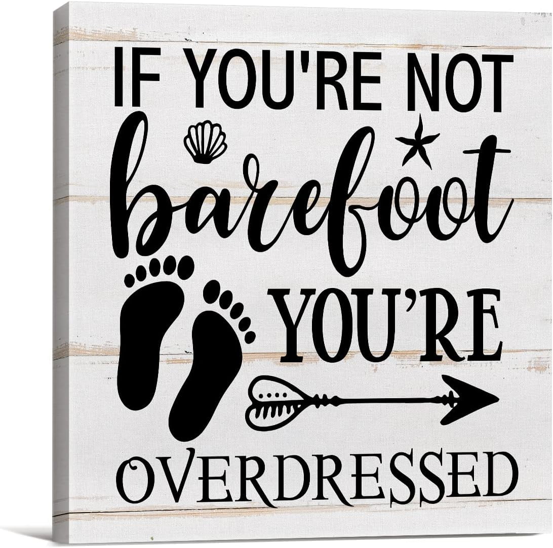 If You're Not Barefoot You're Overdressed Beach Wood Box Sign Desk ...