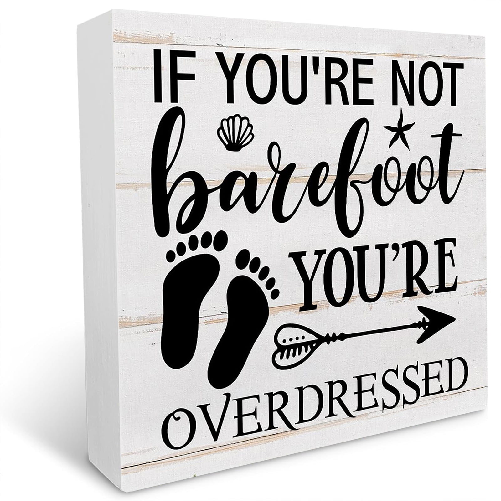 If You're Not Barefoot You're Overdressed Beach Wood Box Sign Desk ...