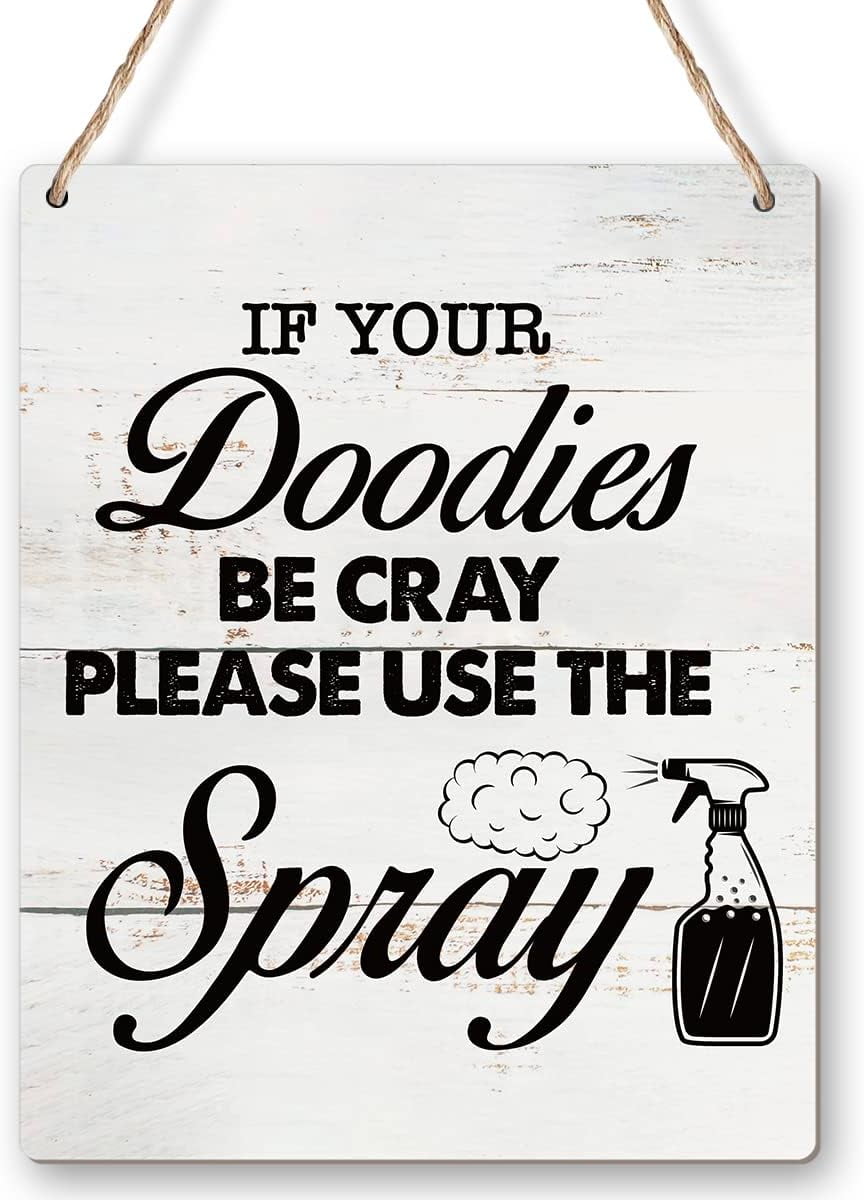 If Your Doodies be Cray Please Use the Spray Wood Sign Bathroom Wall ...