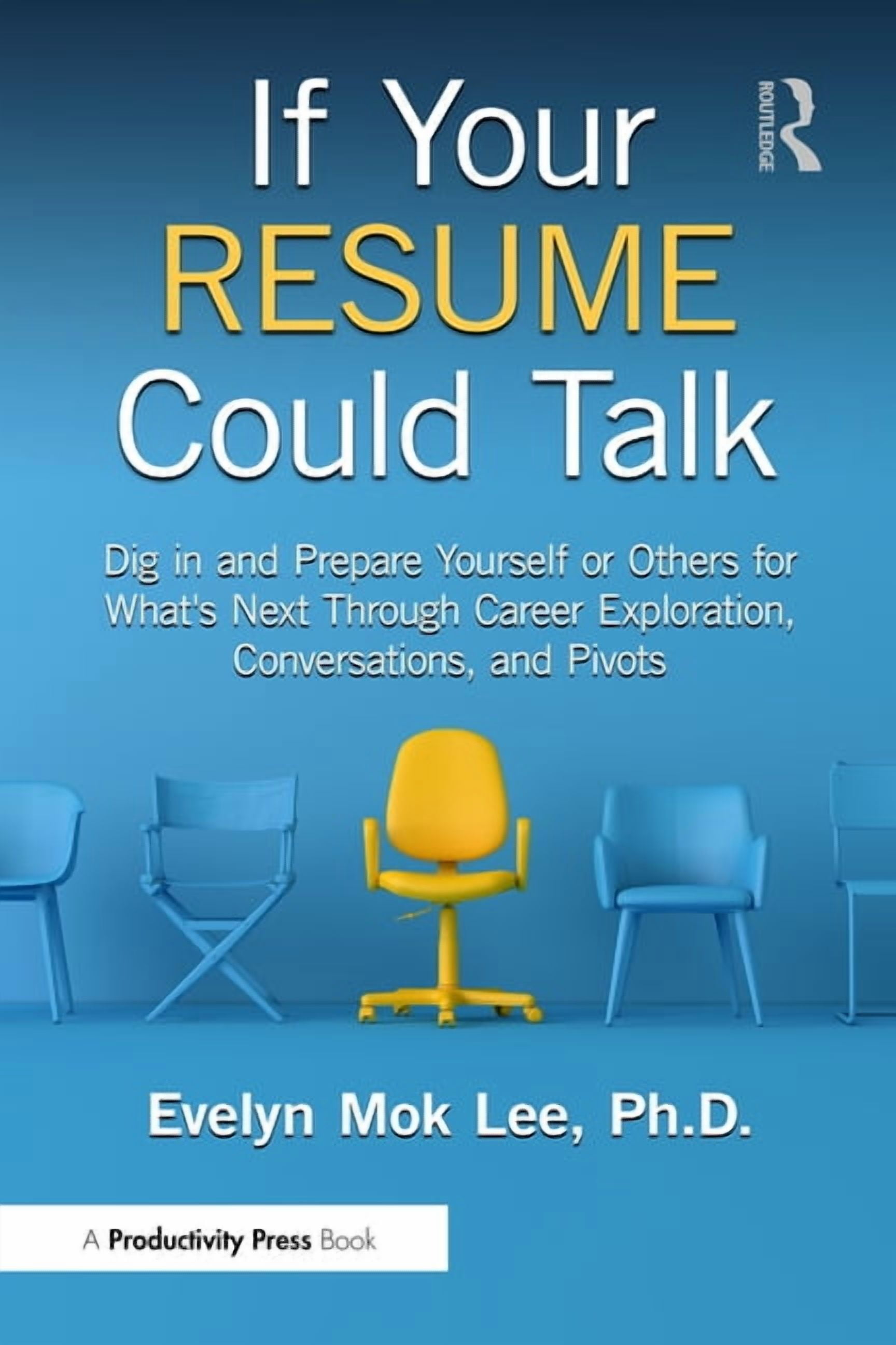 If Your Resume Could Talk: Dig in and Prepare Yourself or Others for ...