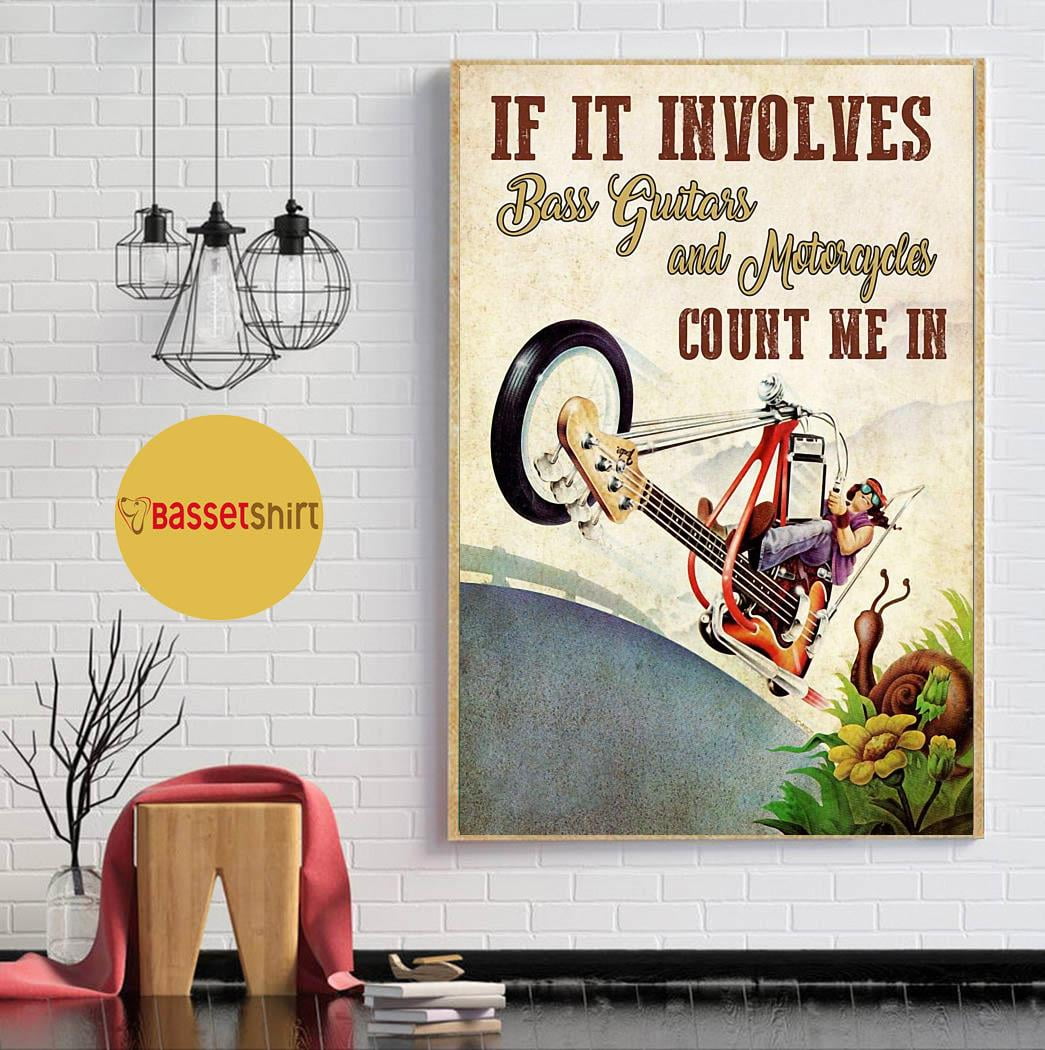 If it involves bass guitar and motorcycles count me in poster 11 x 17 ...