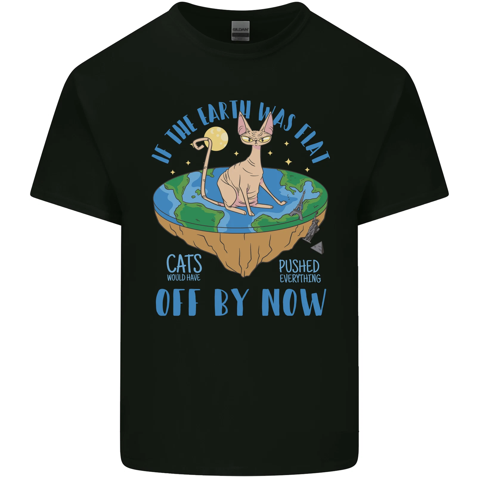 If the Earth Was Flat Cats Would Have Pushed Everything Off It Funny ...