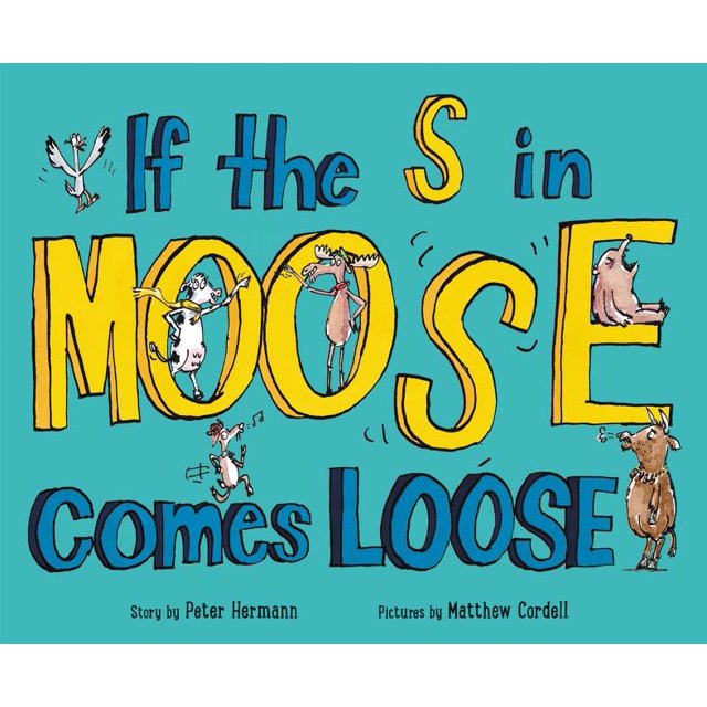 If the S in Moose Comes Loose (Hardcover) - Walmart.com