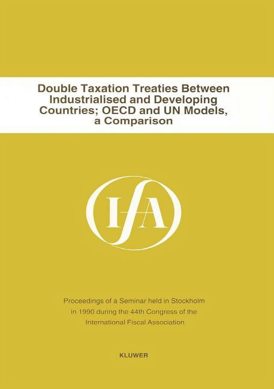 Ifa Congress Series Set: Double Taxation Treaties Between Industrialised and Developing ...