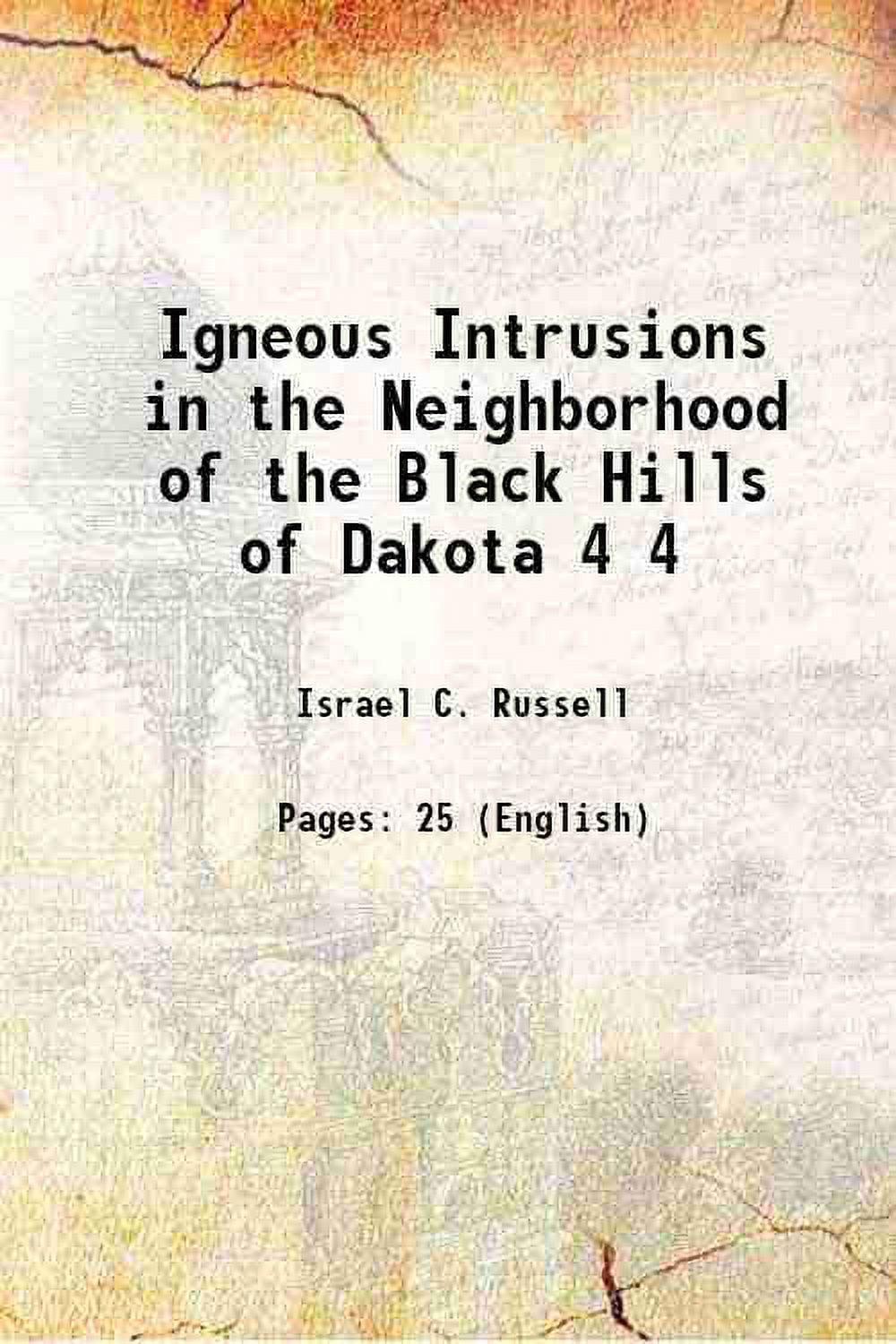 Igneous Intrusions in the Neighborhood of the Black Hills of Dakota ...