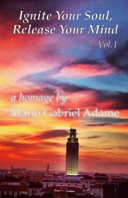 Ignite Your Soul, Release Your Mind Vol. 1, (Paperback) - Walmart.com