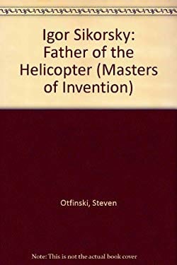 Pre-Owned Igor Sikorsky: Father of the Helicopter Masters Invention ...