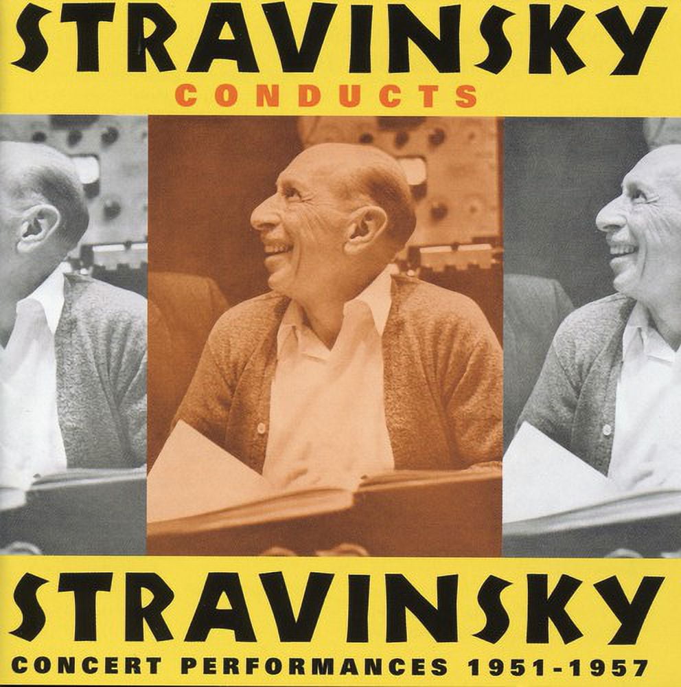 Igor Stravinsky - Stravinsky Conducts Stravinsky: Concert Performances ...