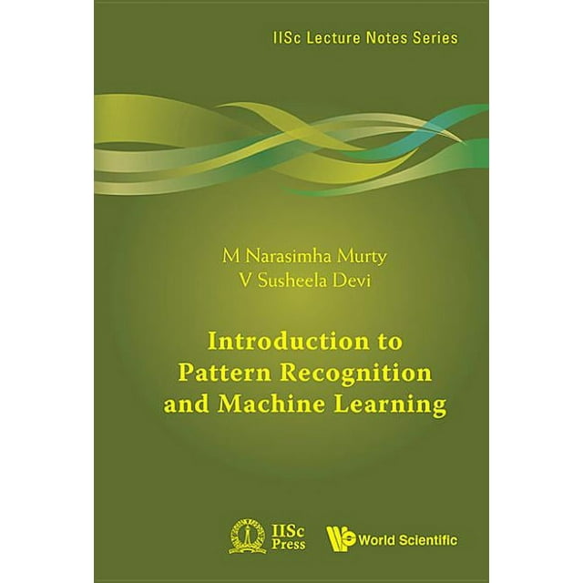 Iisc Lecture Notes Intro to Pattern Recogn & Machine Learn, Book 5 ...