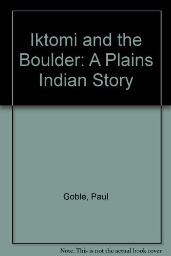 Pre-Owned Iktomi and the Boulder: A Plains Indian Story Library Binding ...