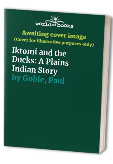 Pre-Owned Iktomi and the Ducks: A Plains Indian Story (Paperback ...