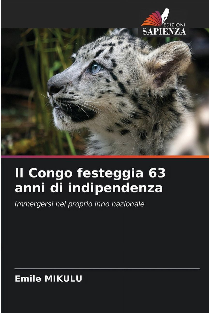 Il Congo festeggia 63 anni di indipendenza (Paperback) - Walmart.com