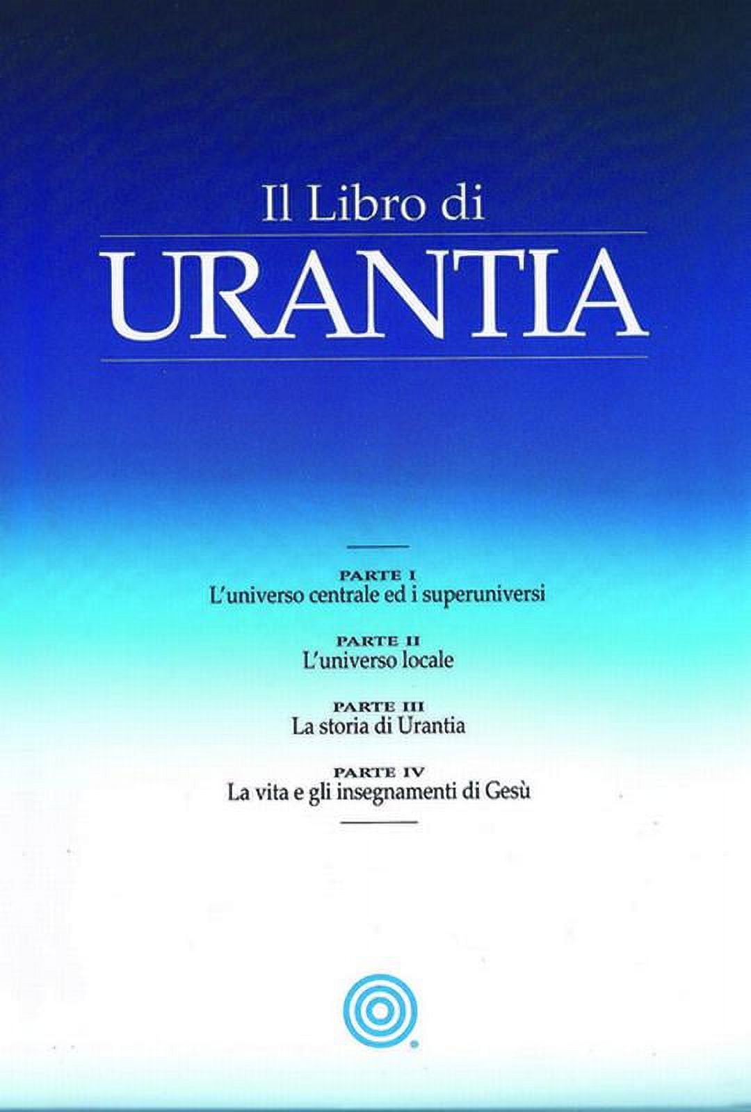Il Libro Di Urantia: Rivelare I Misteri Di Dio, l'Universo, La Storia ...