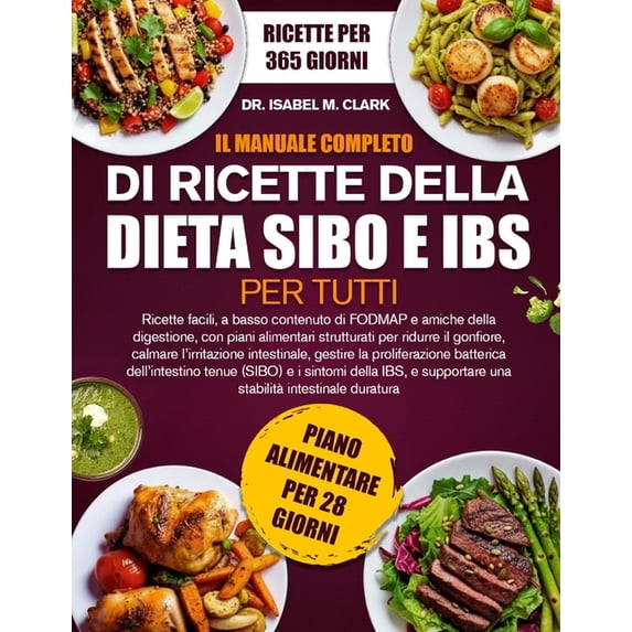 Il Manuale Completo Di Ricette Della Dieta Sibo E Ibs Per Tutti ...