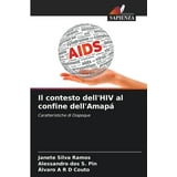 Il contesto dell'HIV al confine dell'AmapÃ¡, (Paperback) - Walmart.com