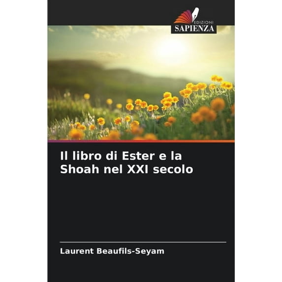 Il libro di Ester e la Shoah nel XXI secolo, (Paperback) - Walmart.com
