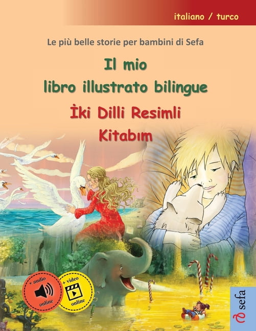 Il mio libro illustrato bilingue - İki Dilli Resimli Kitabım (italiano ...