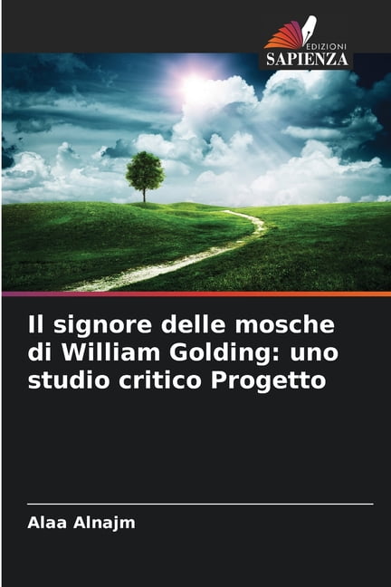 Il signore delle mosche di William Golding: uno studio critico Progetto ...