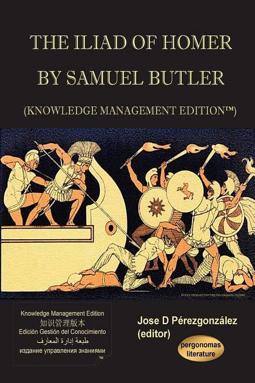 Iliad of Homer by Samuel Butler : Knowledge Management Edition ...