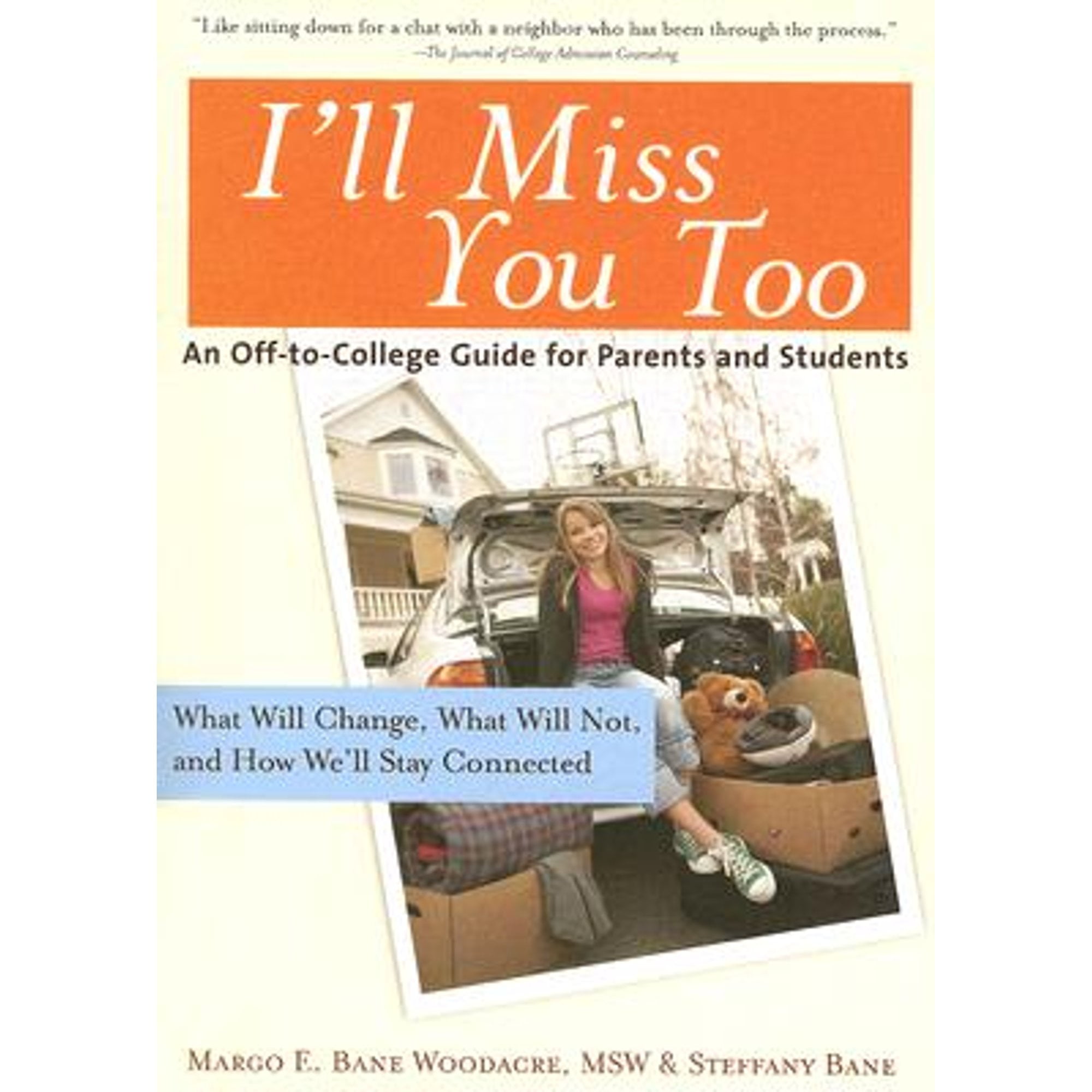 Pre-Owned Ill Miss You Too: An Off-to-College Guide for Parents and ...