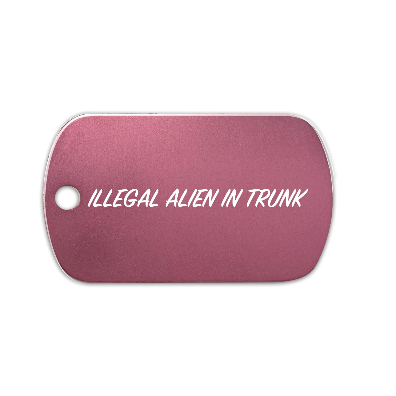 Illegal Alien In Trunk GI Dog Tag Aluminum Keychain border patrol ...