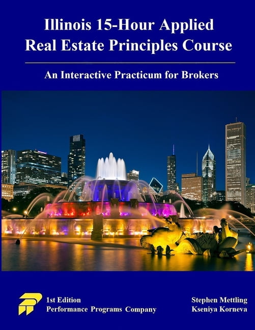 Illinois 15-Hour Applied Real Estate Principles Course: An Interactive ...