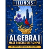 Illinois Algebra I Made Ridiculously Simple: Comprehensive Practice ...