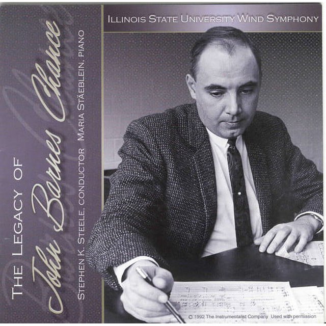 Illinois State University Wind Symphony - Legacy of John Barnes Chance ...