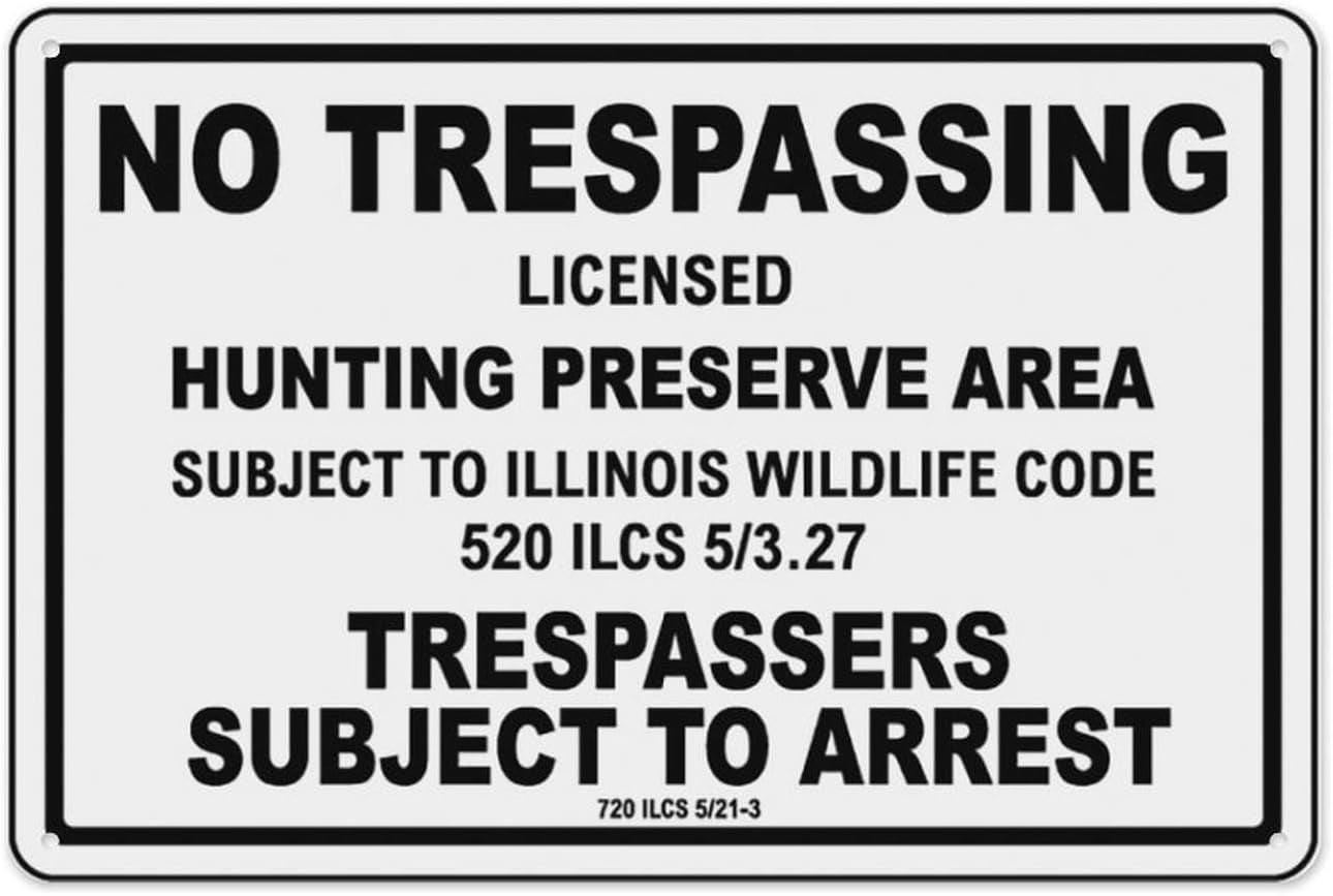 Illinois No Trespassing Licensed Hunting Preserve Area Sign 8"x12 ...